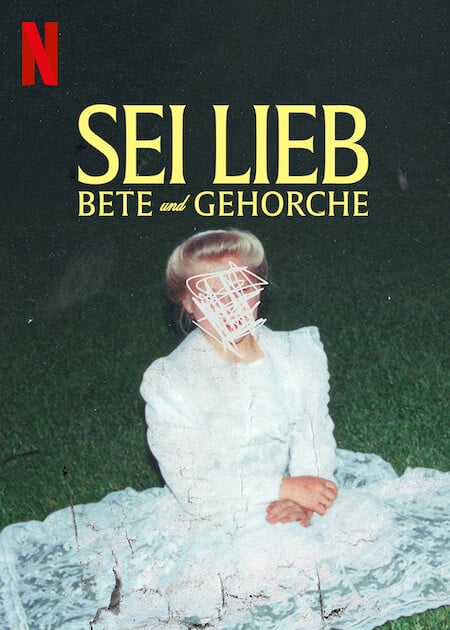 Sei lieb – Bete und gehorche - Film 2022 - Scary-Movies.de